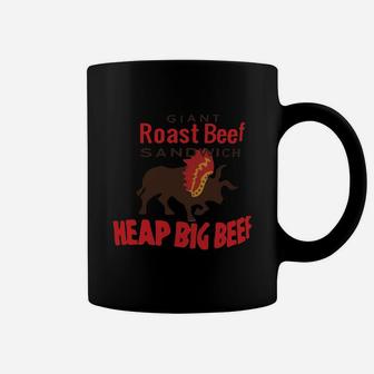 Vintage For Heap Big Beef Giant Roast Beef Sandwich Design Coffee Mug ...