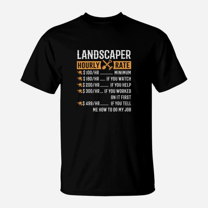 Landscaper Hourly Rate Funny Labor Landscaping Mowing Gifts T-Shirt ...