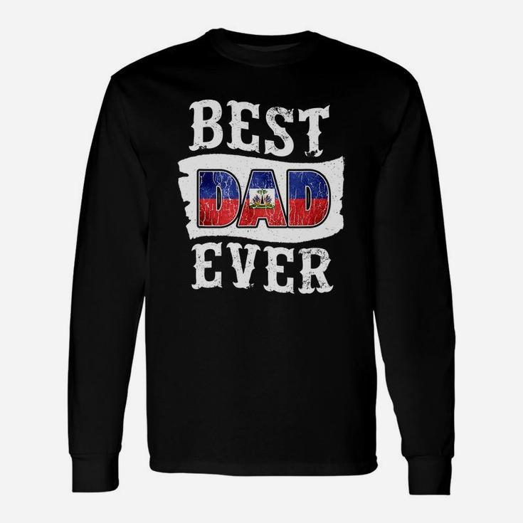 Best Dad Ever Father Day Haitian Flag H Long Sleeve T-Shirt - Seseable