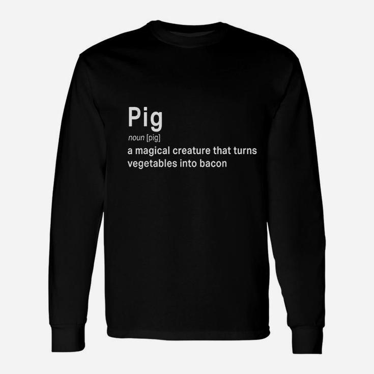Best Hilarious Pig And Bacon Definition Long Sleeve T-Shirt - Seseable