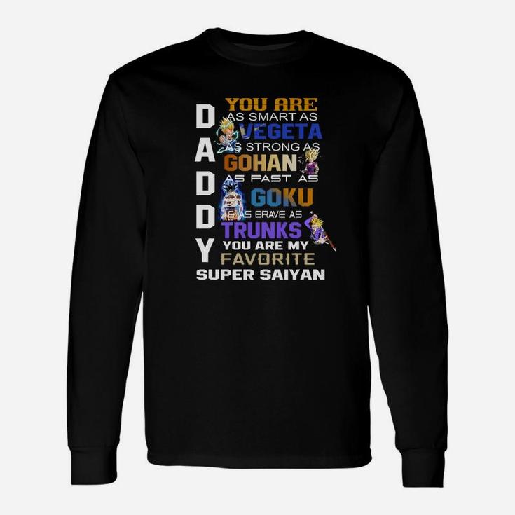 Daddy You Are My Favourite Super Saiyan Long Sleeve T Shirt Seseable