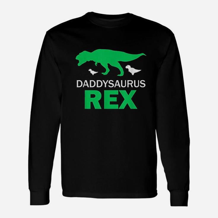 Fathers Day For Dad Daddysaurus Rex Long Sleeve T-Shirt - Seseable