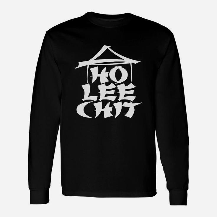 Ho Lee Chit Long Sleeve T-Shirt - Seseable