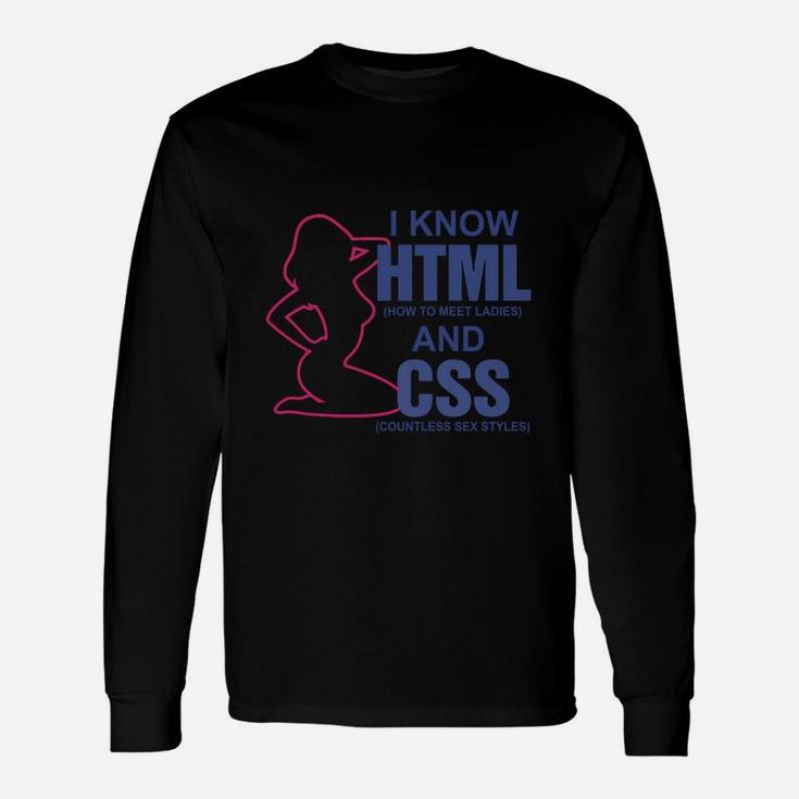 I Know Html And Css Long Sleeve T-Shirt - Seseable