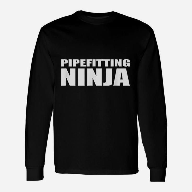 Pipefitter Pipefitting Work Profession Long Sleeve T-Shirt - Seseable