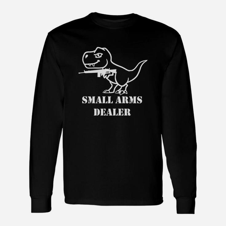 Small Arms Dealer Dinosaur Long Sleeve T-Shirt - Seseable