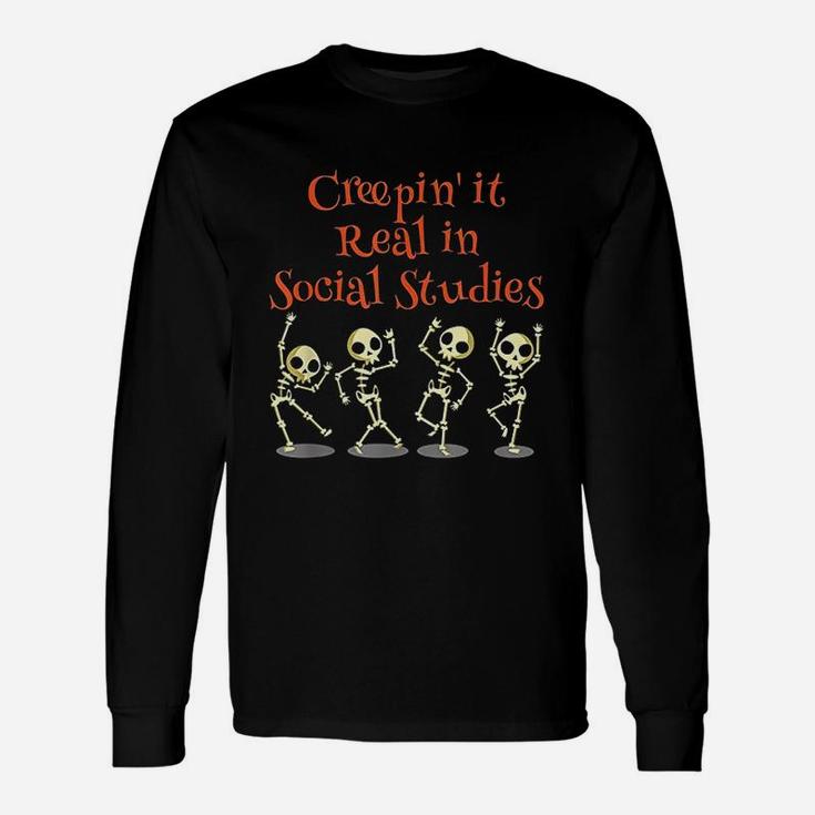 Social Studies Creeping It Real Halloween School Teacher Long Sleeve T ...