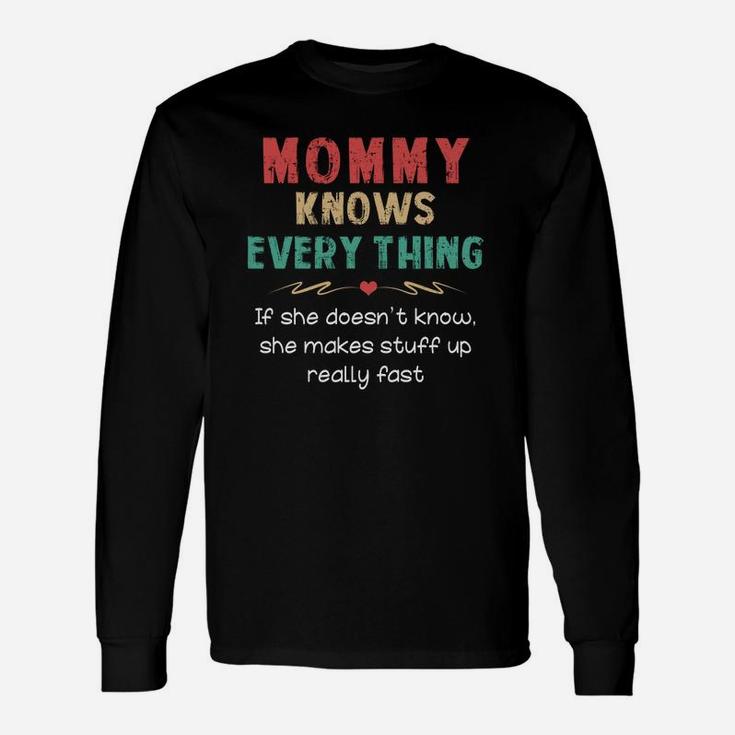 Vintage Mommy Knows Everything Quote Long Sleeve T-Shirt - Seseable