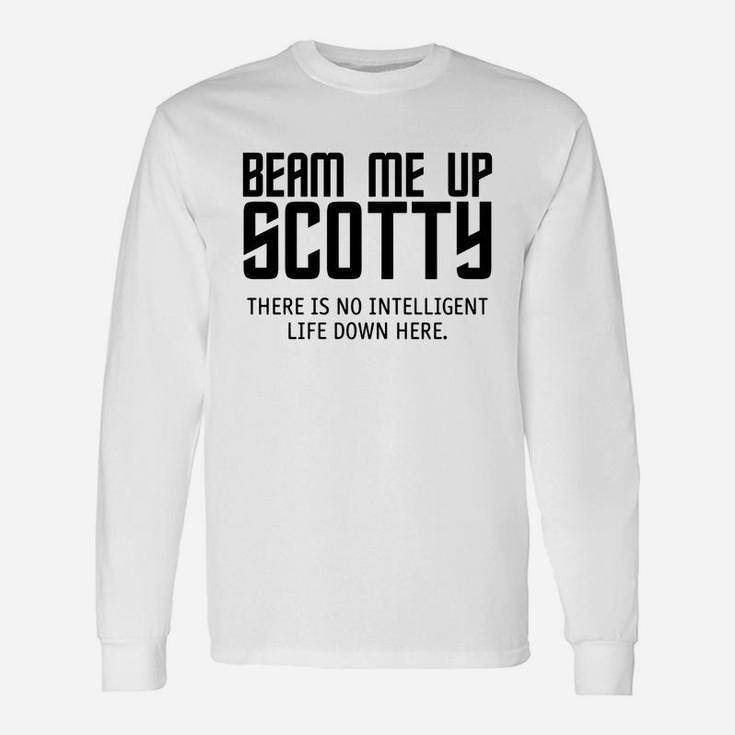 Beam Me Up Scotty Long Sleeve T-Shirt - Seseable