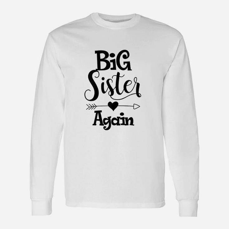 Big Sister Again birthday Long Sleeve T-Shirt - Seseable