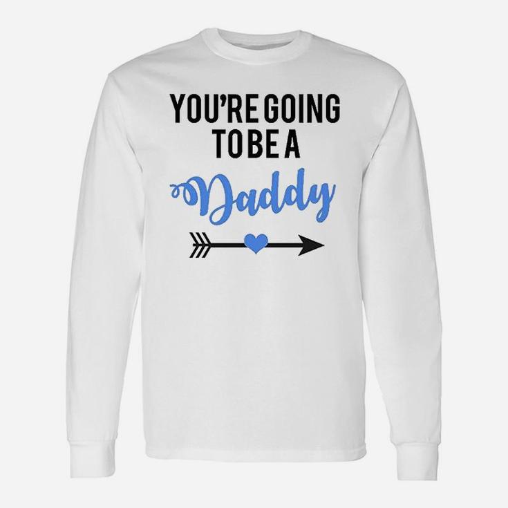 You Are Going To Be A Daddy Blue Long Sleeve T-Shirt | Seseable