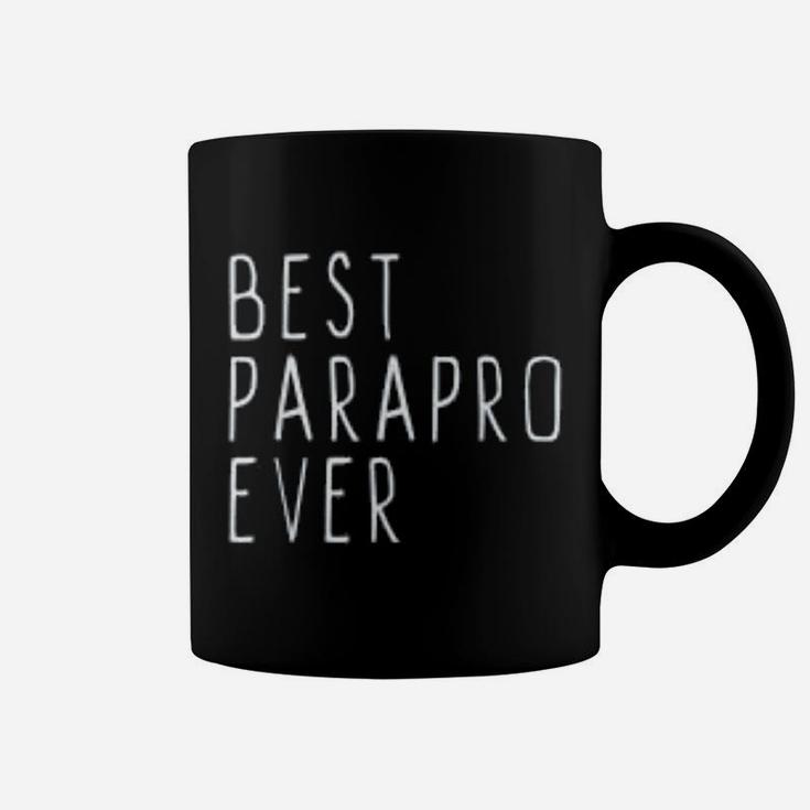 Best Parapro Ever Paraprofessional Cute Gift Coffee Mug | Seseable