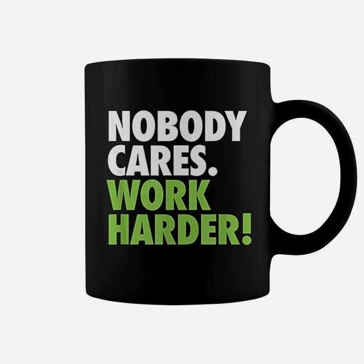 Nobody Cares Work Harder Motivational Workout Gym Coffee Mug - Seseable