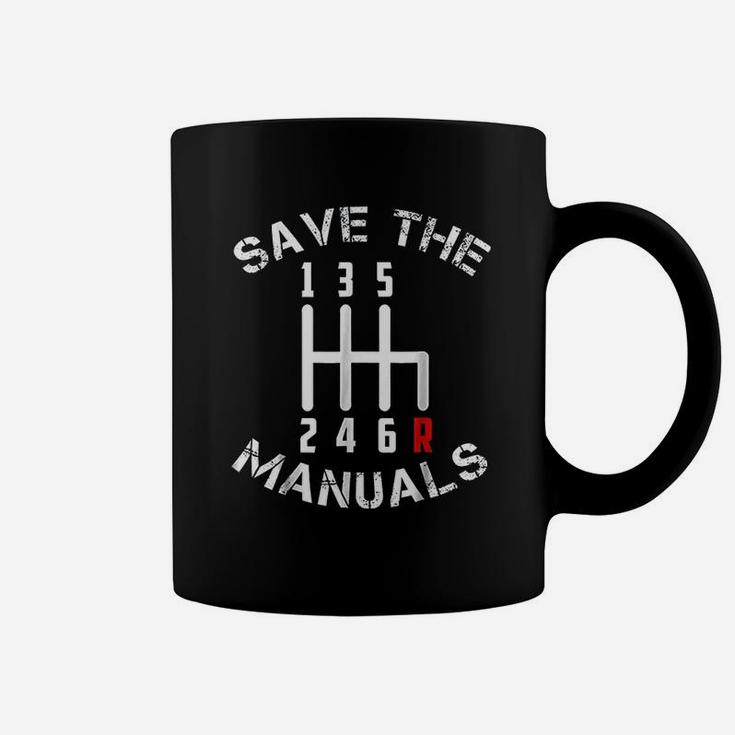 Save The Manuals Three Pedals 6 Speed Transmission Coffee Mug - Seseable