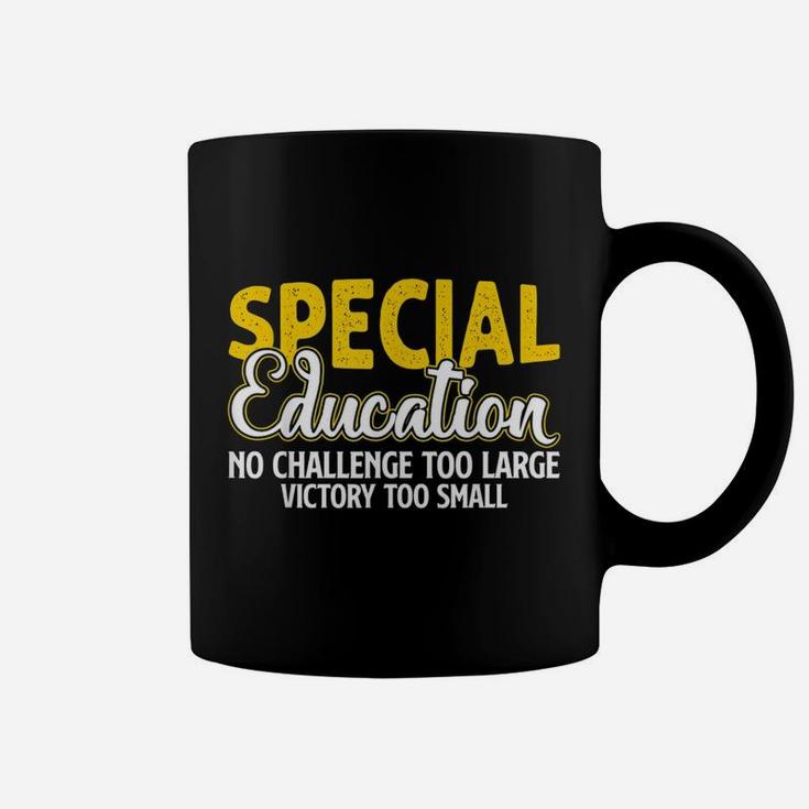 Sped Special Education No Challenge Too Large No Victory Too Small ...