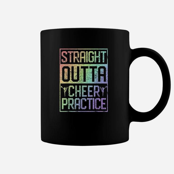 Straight Outta Cheer Practice Cheerleading Gift Coffee Mug - Seseable