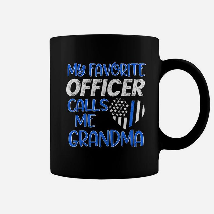 Thin Blue Line My Favorite Police Officer Calls Me Grandma Coffee Mug ...