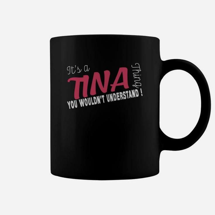 Tina It's Tina Thing - Teefortina Coffee Mug | Seseable
