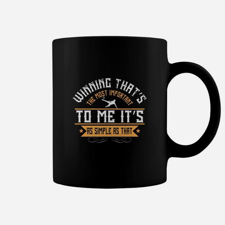 Winning That’s The Most Important To Me It’s As Simple As That Coffee ...