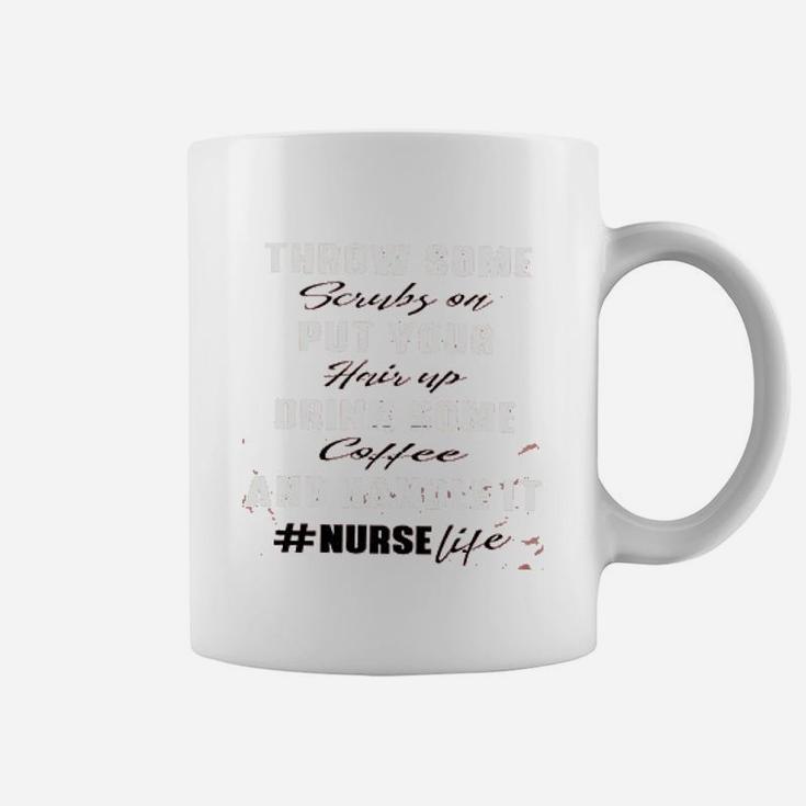 Drink Some Coffee And Handle It Nurse Life Coffee Mug | Seseable