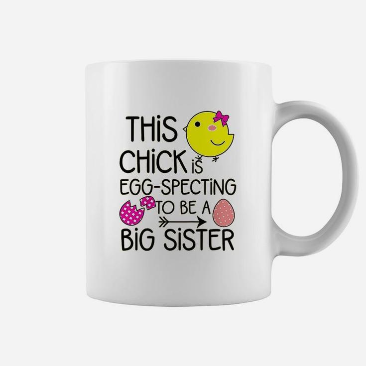 This Chick Is Eggspecting To Be A Big Sister Coffee Mug | Seseable