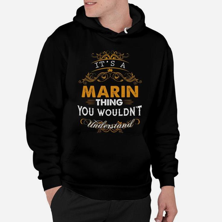 Its A Marin Thing You Wouldnt Understand Marin T Shirt Marin Hoodie ...