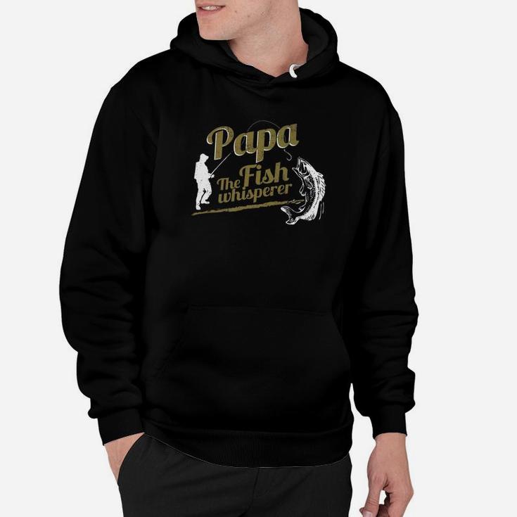 Papa The Fish Whisperer For Fishing Addicts Hoodie - Seseable