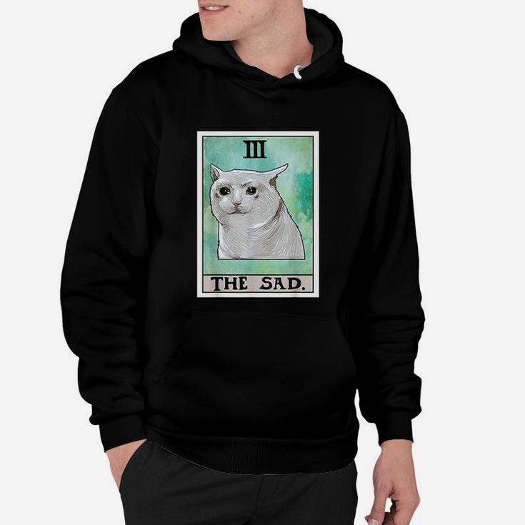 The Sad Cat Tarot Card Funny Meme Hoodie - Seseable