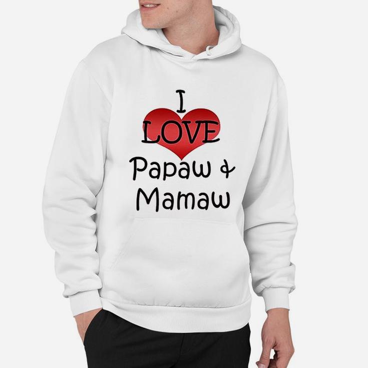 I Love Papaw And Mamaw Hoodie | Seseable