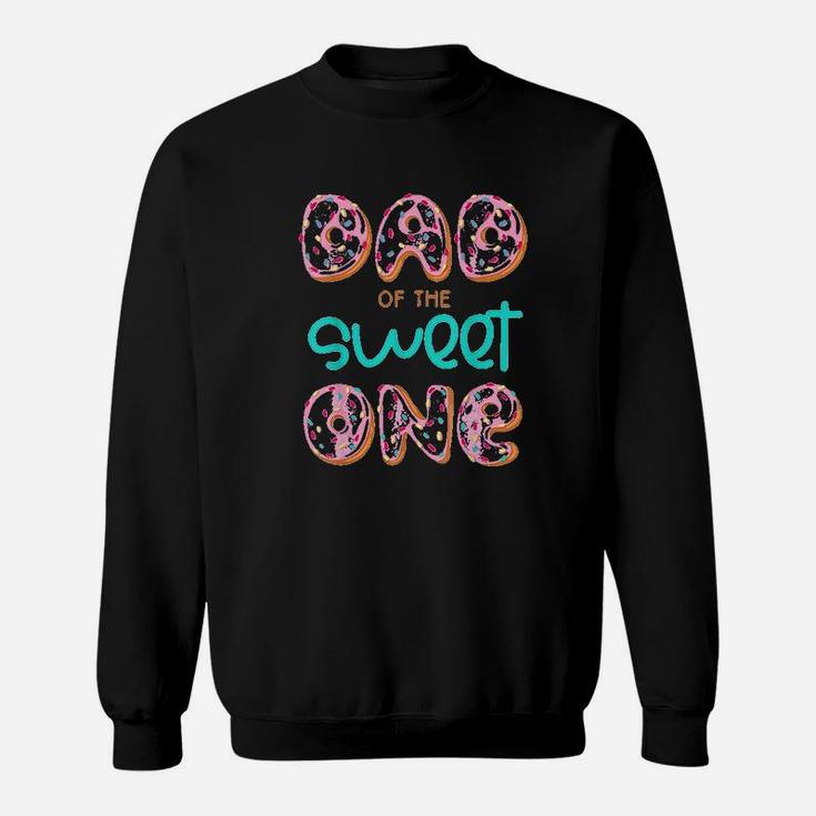 Dad Sweet One 1st First Birthday Matching Family Donut Sweat Shirt ...
