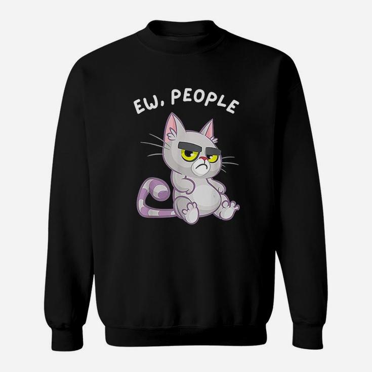 Ew People Cat Owner Kitten Lover Sweat Shirt - Seseable