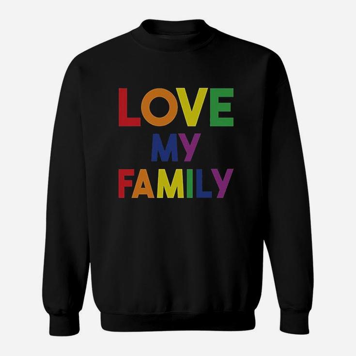 I Love My Family Rainbow Sweat Shirt - Seseable
