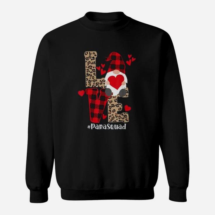 Love Paraprofessional Squad Gnome Teacher Valentines Day Sweat Shirt ...