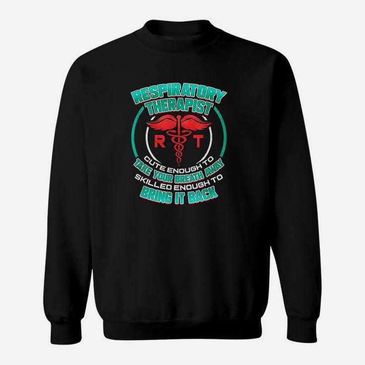 Respiratory Therapist Appreciation Respect Sweat Shirt - Seseable