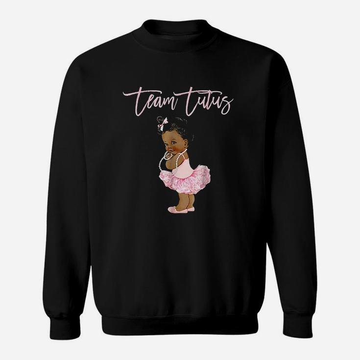 Team Tutus Girl Gender Reveal Baby Shower Sweat Shirt - Seseable