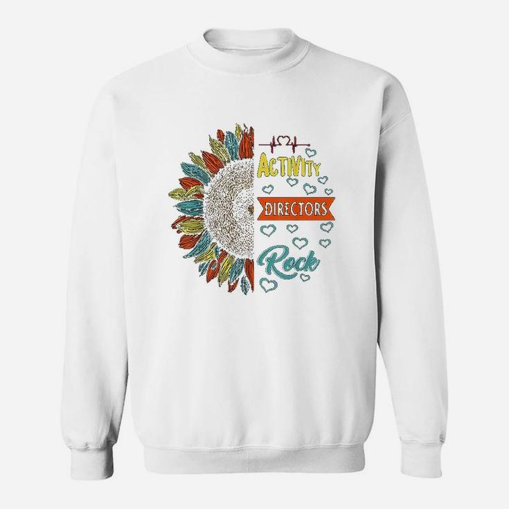 Activity Professionals Week Directors Rock Sunflower Vintage Sweat ...