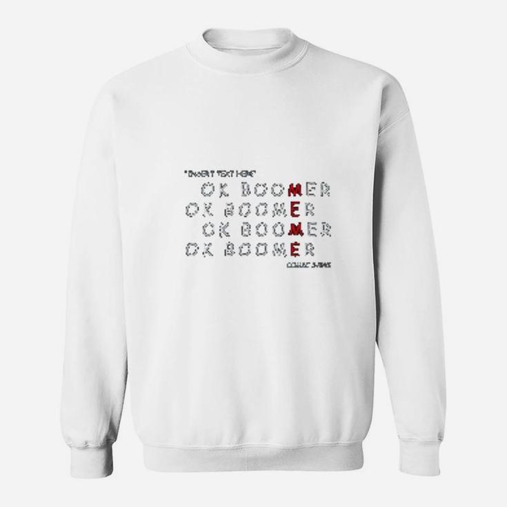 Ok Boomer Meme Sweat Shirt - Seseable
