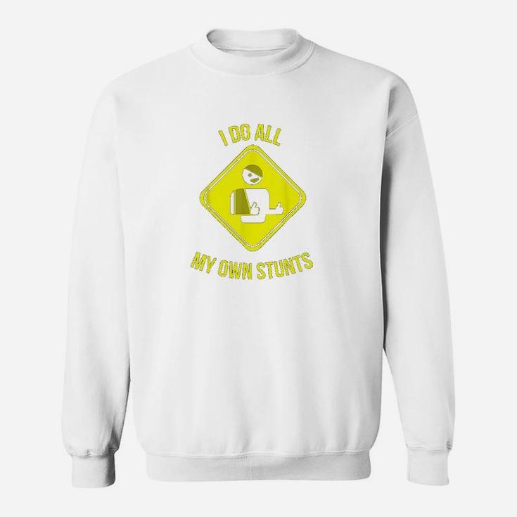 Stuntman Stunt Woman Broken Arm Recovery Get Well Injury Sweat Shirt ...