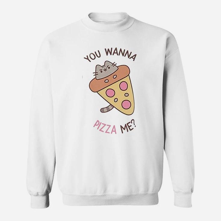 You Wanna Pizza Me Cat Meme Food Sweat Shirt - Seseable