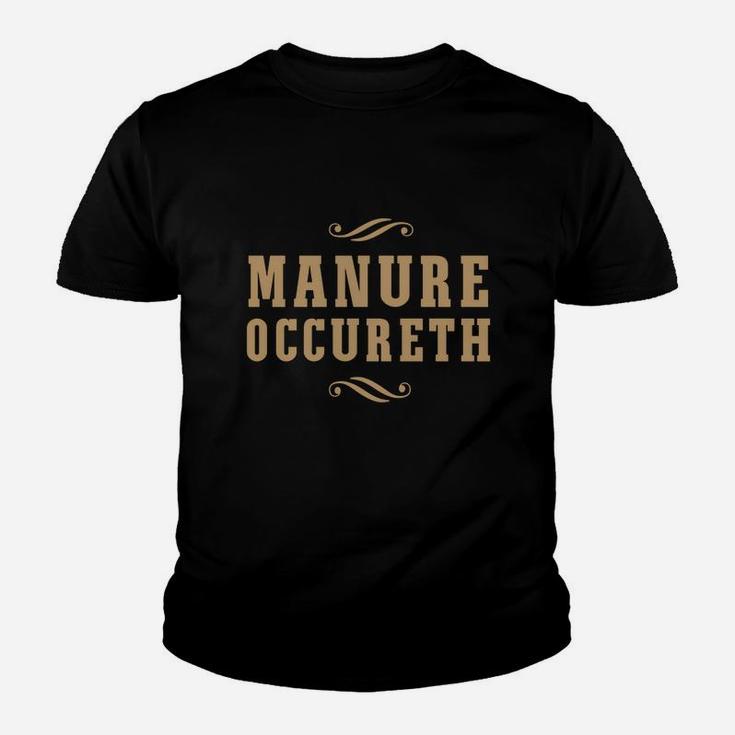 Manure Occureth Horse Shirt Kid T-Shirt | Seseable