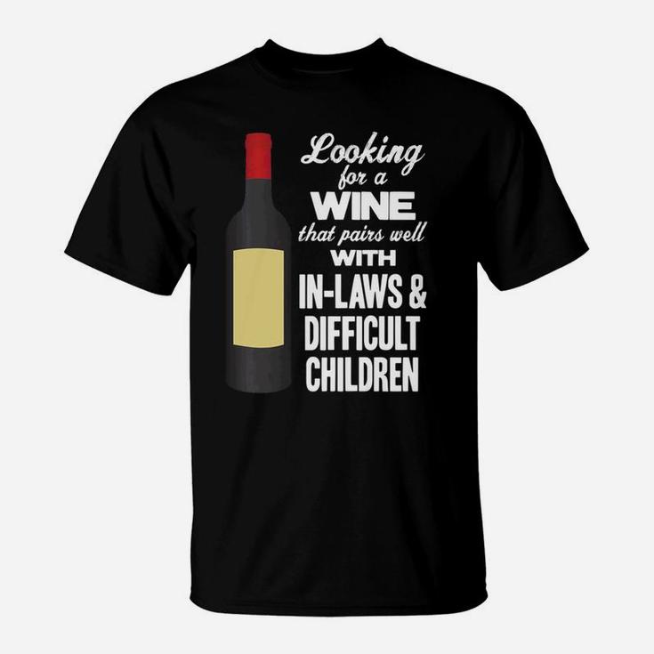 Holiday Wine Pairing Inlaws Family Dysfunction Gif T-Shirt - Seseable