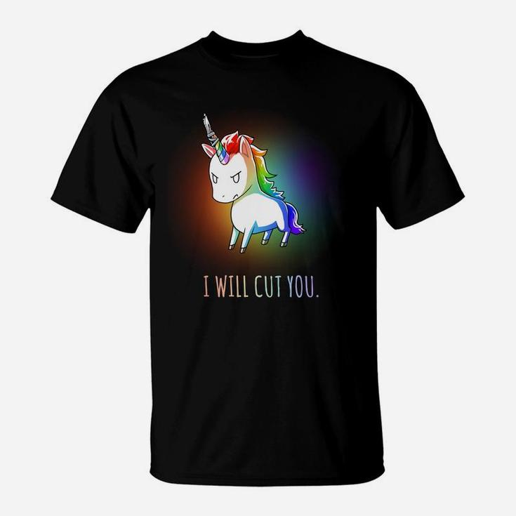 I Will Cut You - Stabby Unicorn Funny T Shirt T-Shirt - Seseable