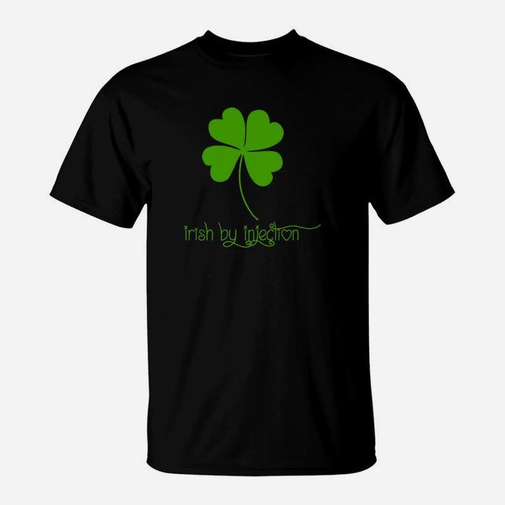 Irish By Injection T-shirt Popular St Paddy Gift Idea T-Shirt - Seseable