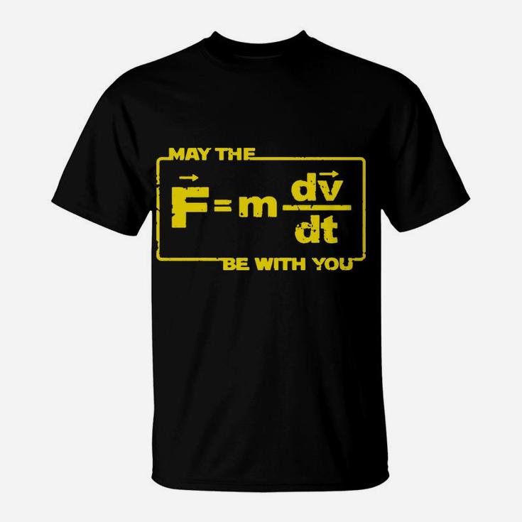 May The Force Star Equation Funny Space Physics Humor T-Shirt | Seseable