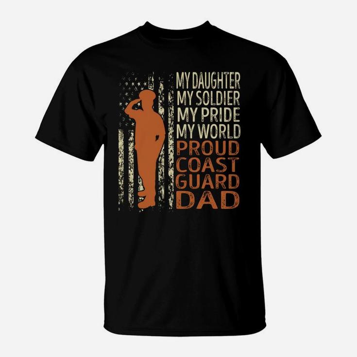 My Daughter My Soldier My Pride My World Proud Coast Guard Dad T-Shirt ...