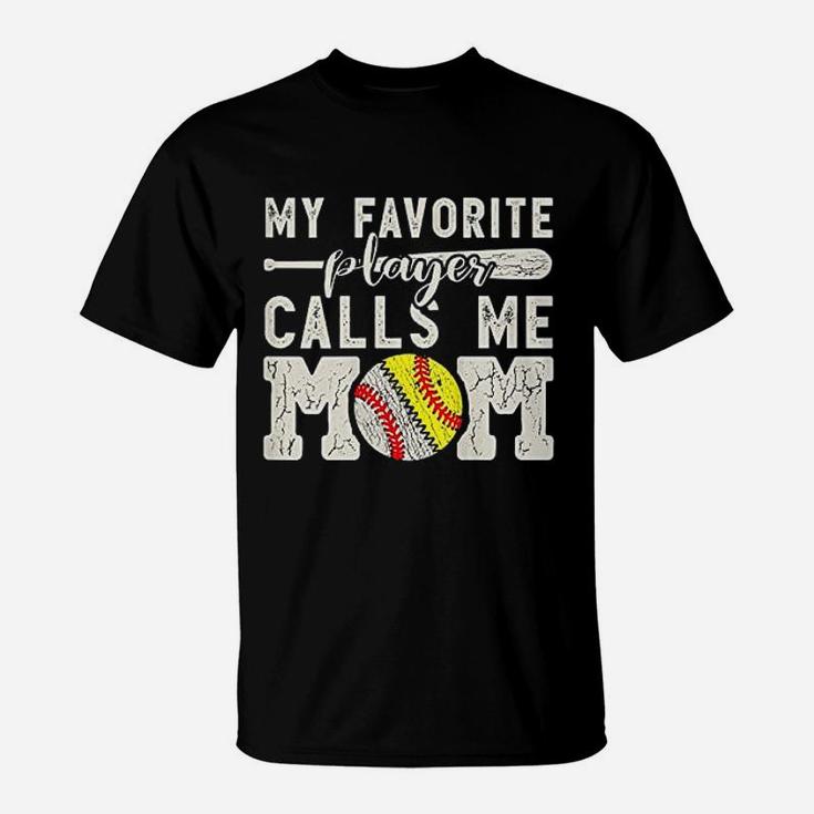 My Favorite Player Calls Me Mom Baseball Softball T-Shirt - Seseable