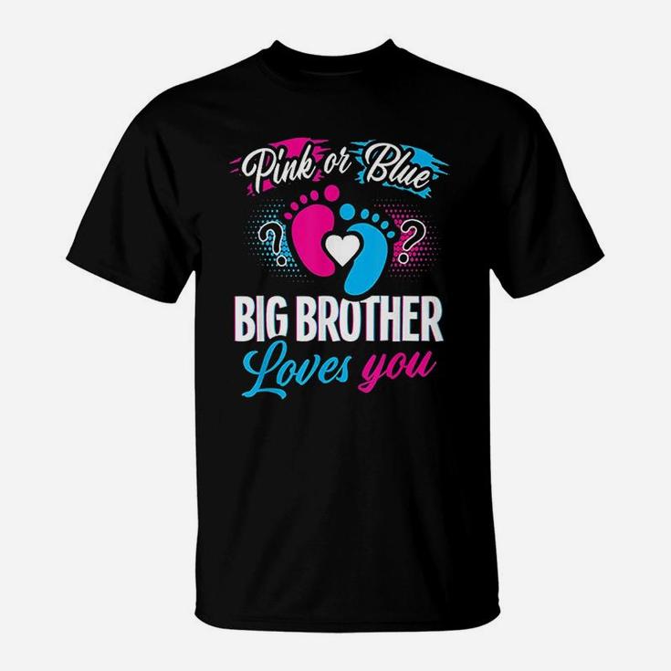 Pink Or Blue Big Brother Loves You Baby Gender Reveal Party T-Shirt ...