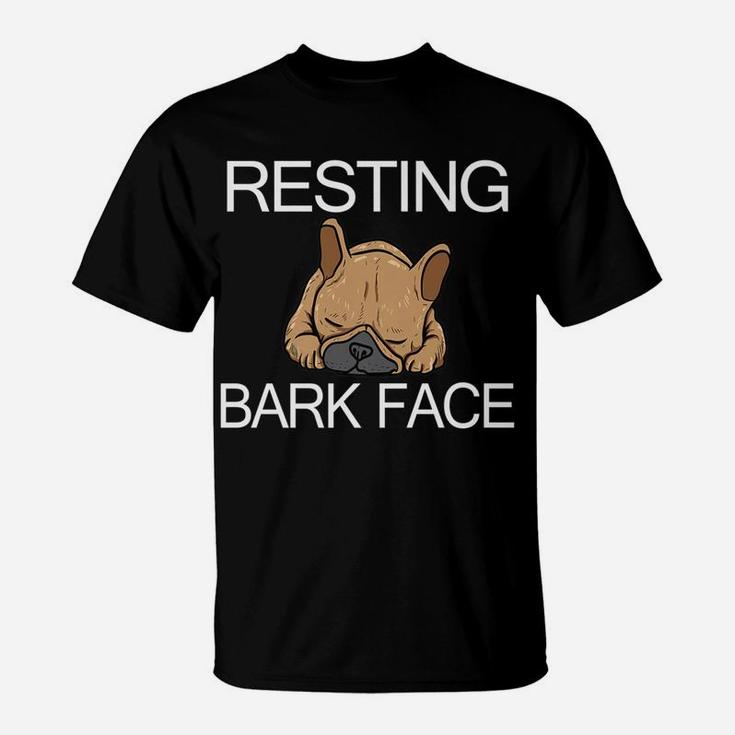 Resting Bark Face French Bulldog T-Shirt - Seseable