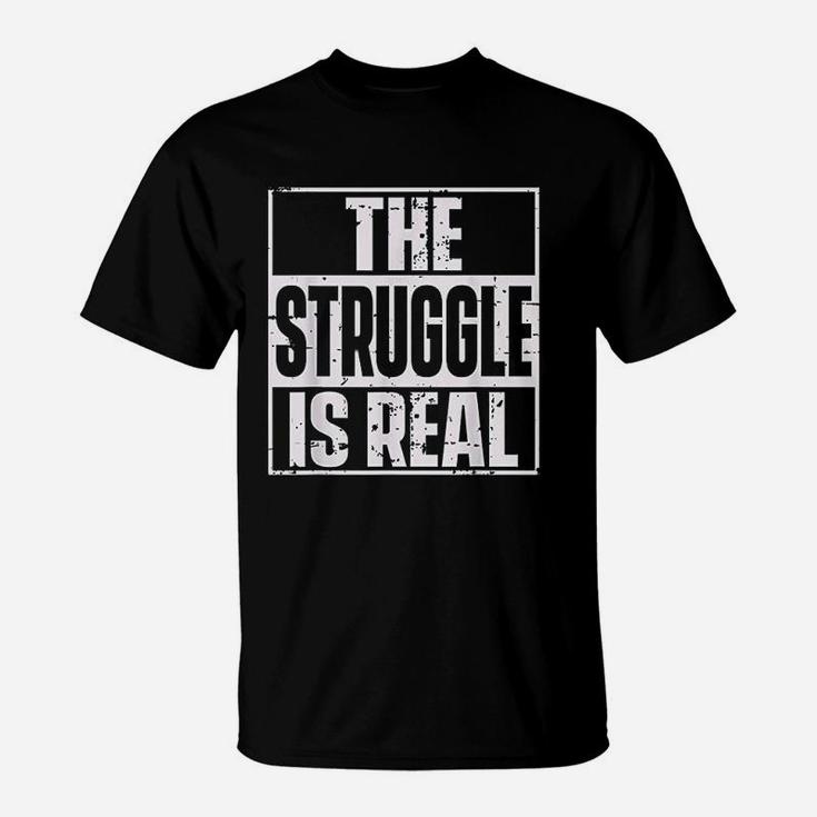 The Struggle Is Real Quote Urbanwear Distressed Graphic T-Shirt | Seseable