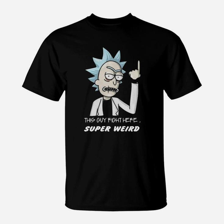 This Guy Right Here Super Weird T-Shirt - Seseable